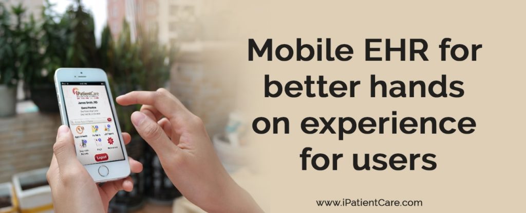 Mobile EHR for better hands on experience for users – iPatientCare