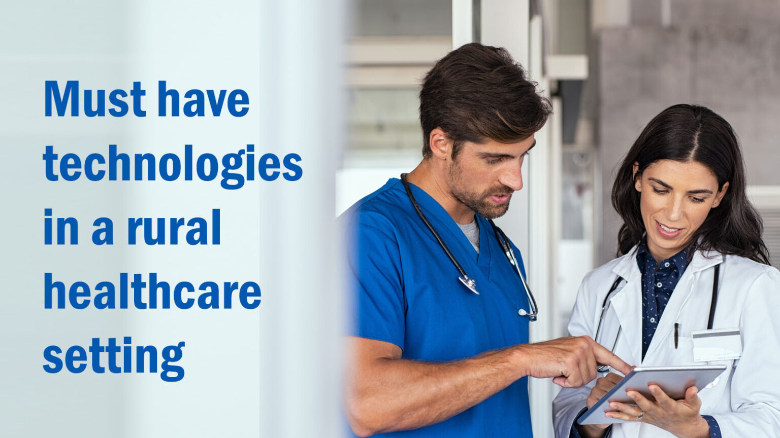Must have technologies in a rural healthcare setting – iPatientCare
